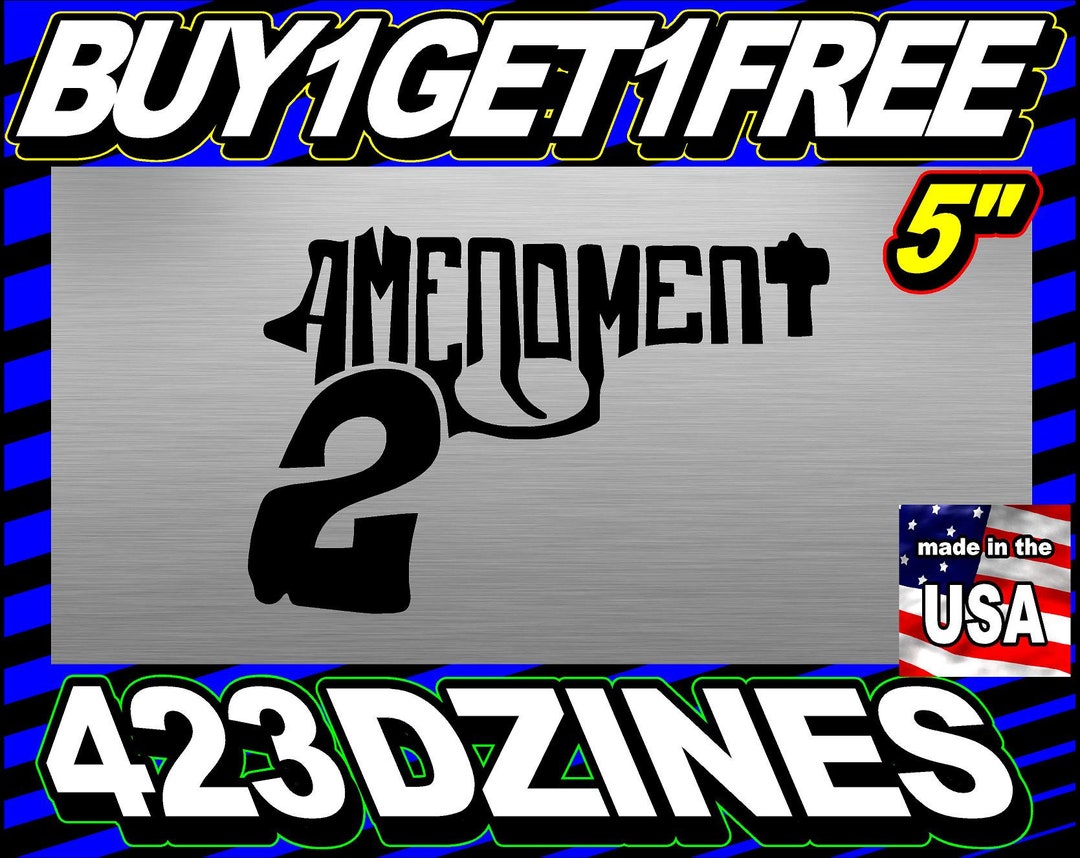 2nd Amendment 5'' Vinyl Window Decal Sticker Buy 1 - Etsy