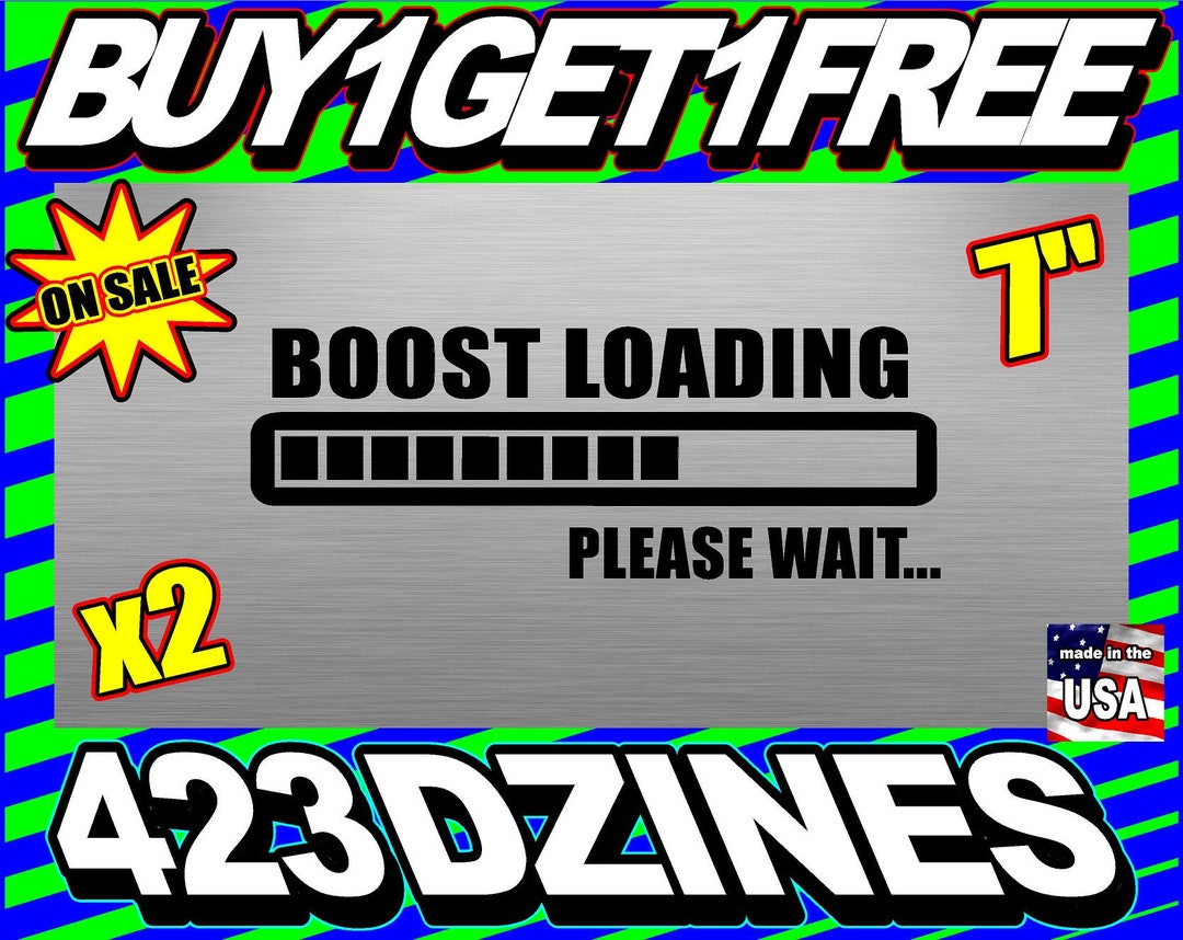 Boost Loading Please Wait 7" Sticker - Decal - Buy 1 Get 1 FREE - Etsy