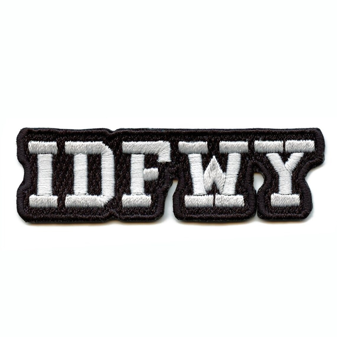 IDFWY I Dont F**k With You Patch Embroidered Iron on CG6 - Etsy