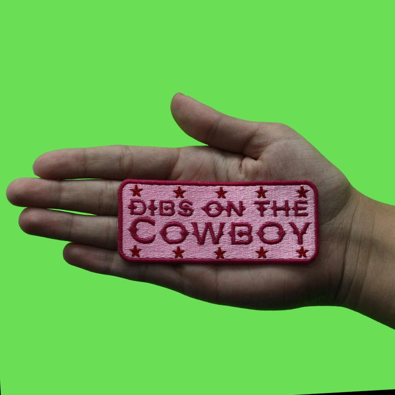 Dibs on the Cowboy Patch Southern Western Cowgirl Embroidered Iron on ...