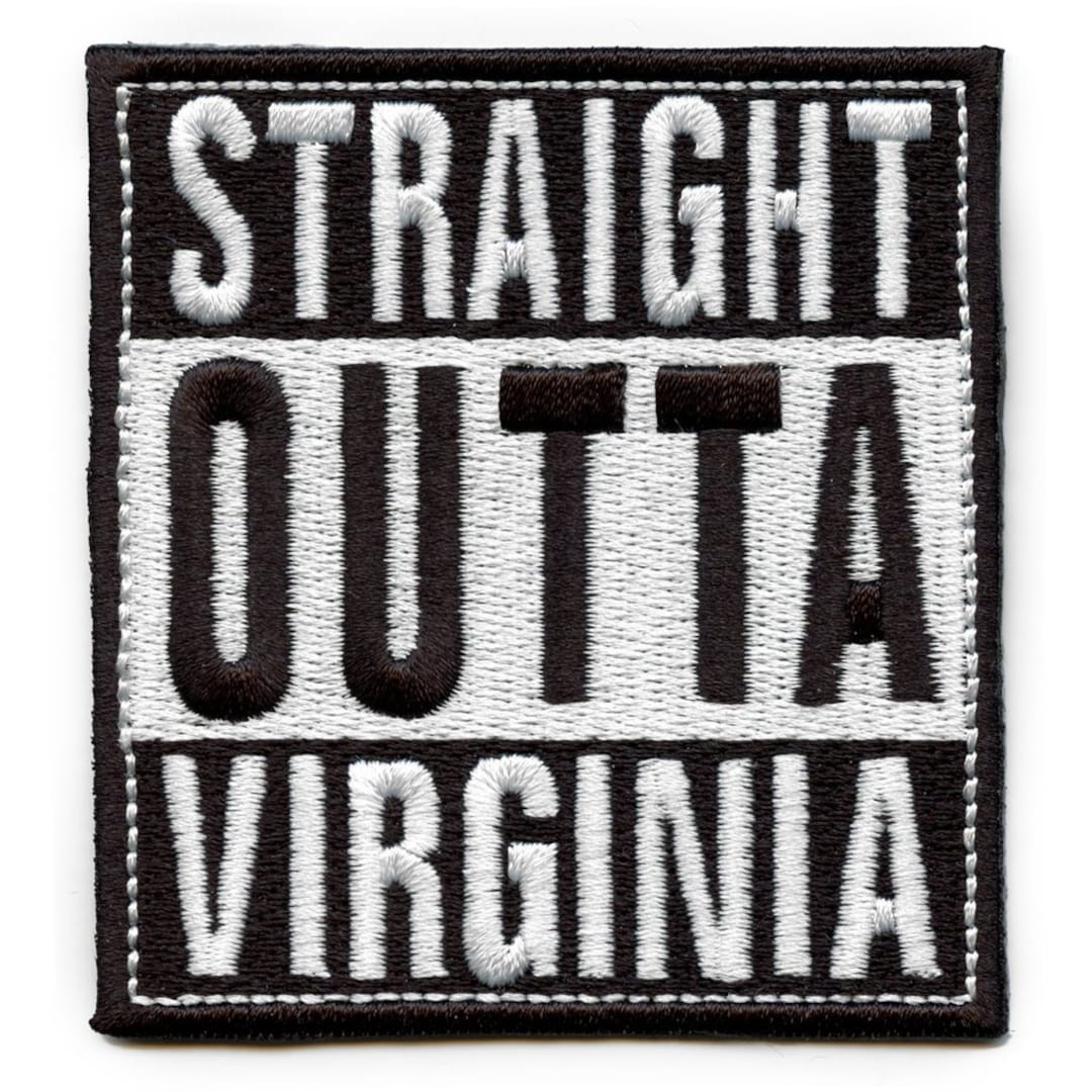 Straight Outta Virginia Patch Embroidered Iron on AG8 - Etsy