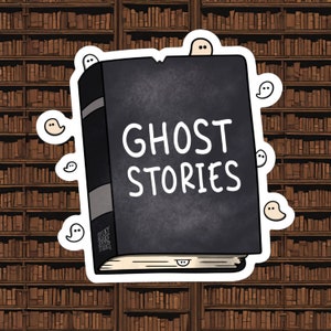Ghost Stories Book Sticker: Spooky Reader Gift - Etsy