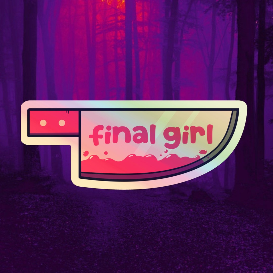 Final Girl Sticker | Final Girl Art | Horror Movie Final Girl ...