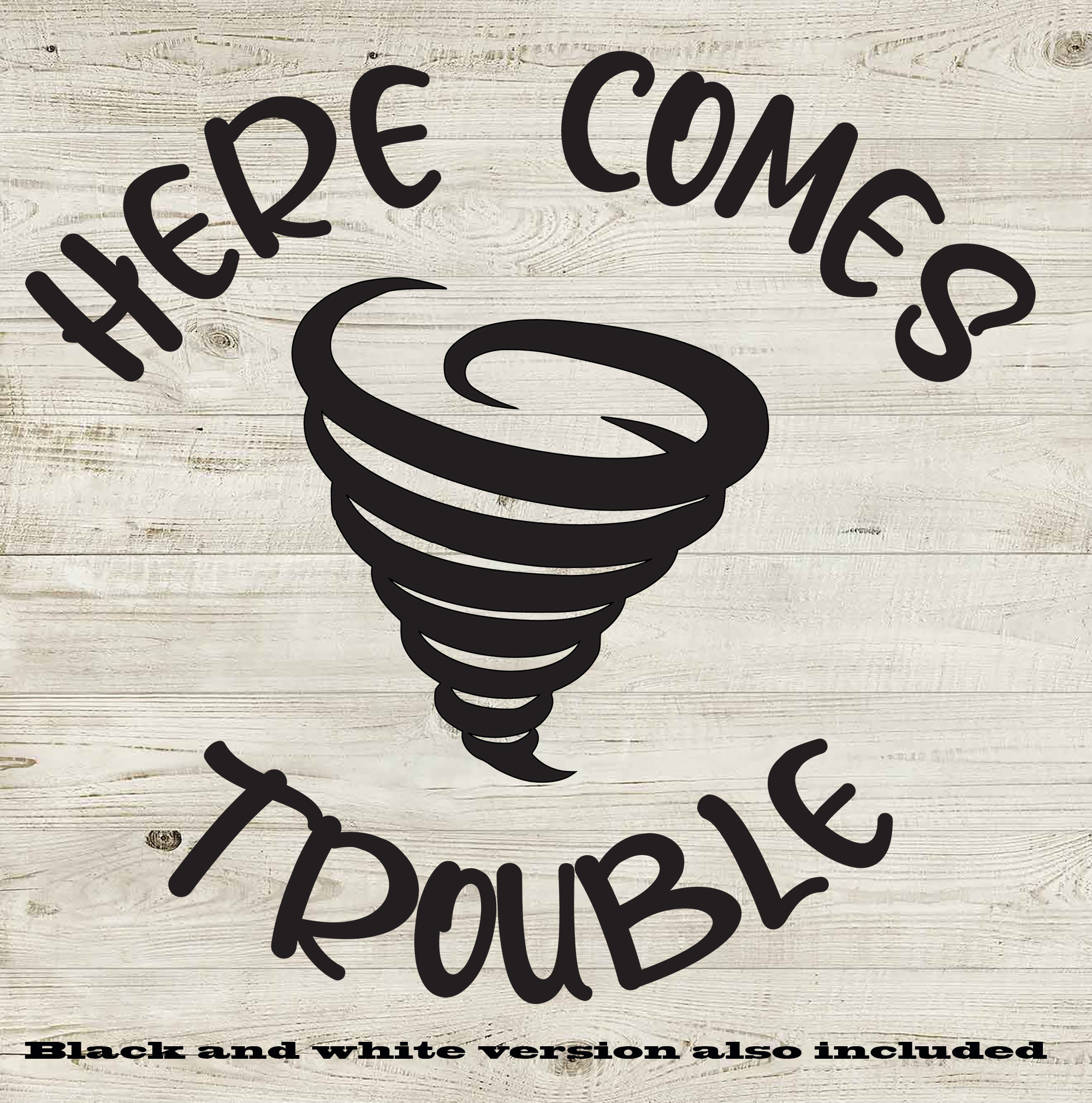 Here Comes Trouble SVG Instant Download Cut File for Cricut - Etsy Ireland