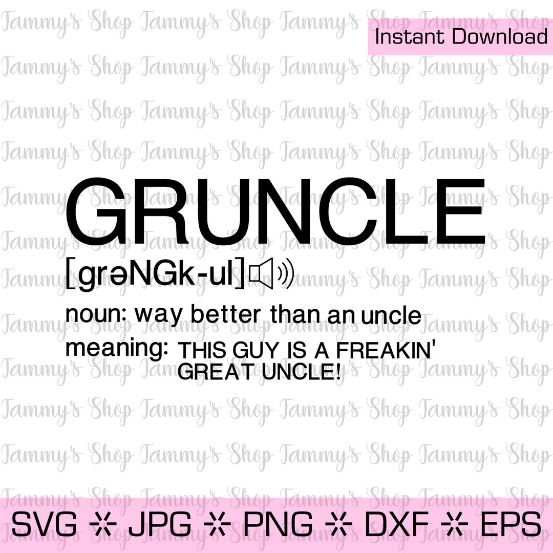 GRUNCLE Great Uncle | Commercial Use Permitted, Downloadable File, Cut ...