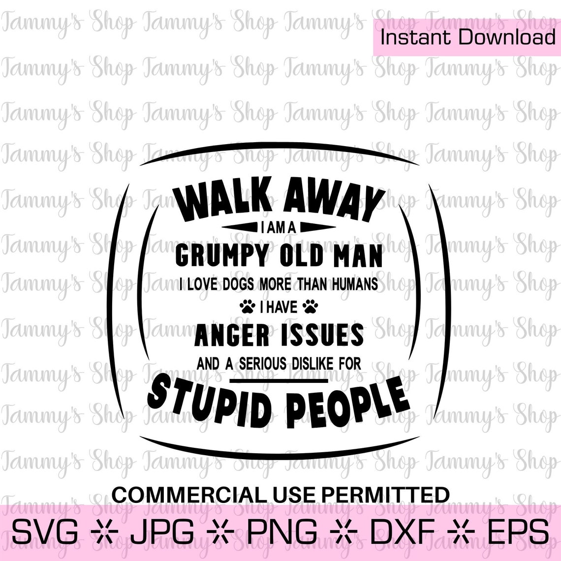 Walk Away I Am A Grumpy Old Man I Love My Dog More Than Humans - Etsy