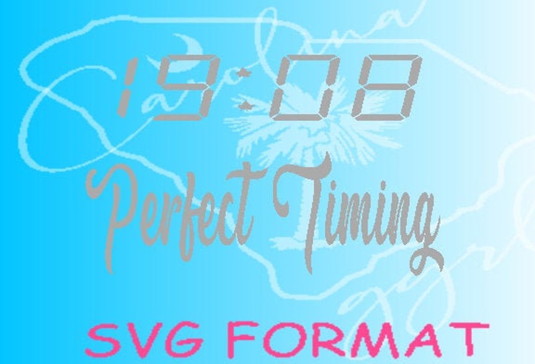 1908 Perfect Timing SVG - Etsy