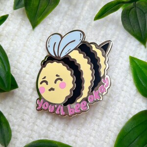You’ll Bee Okay Enamel Pin ~ Kawaii Bumble Bee Hard Enamel Pin Badge ...