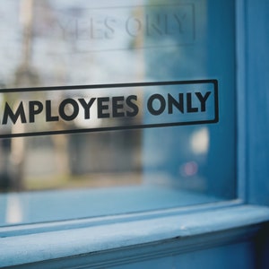 EMPLOYEES ONLY Vinyl Decal, Business Decal for Storefront, Storefront ...