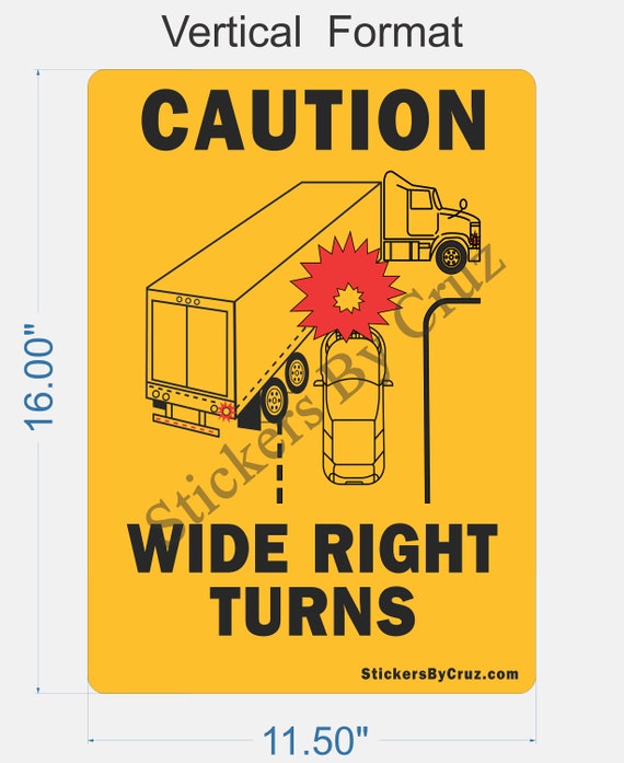 Wide Turns Caution This Truck Makes Wide Turns Yield - Etsy