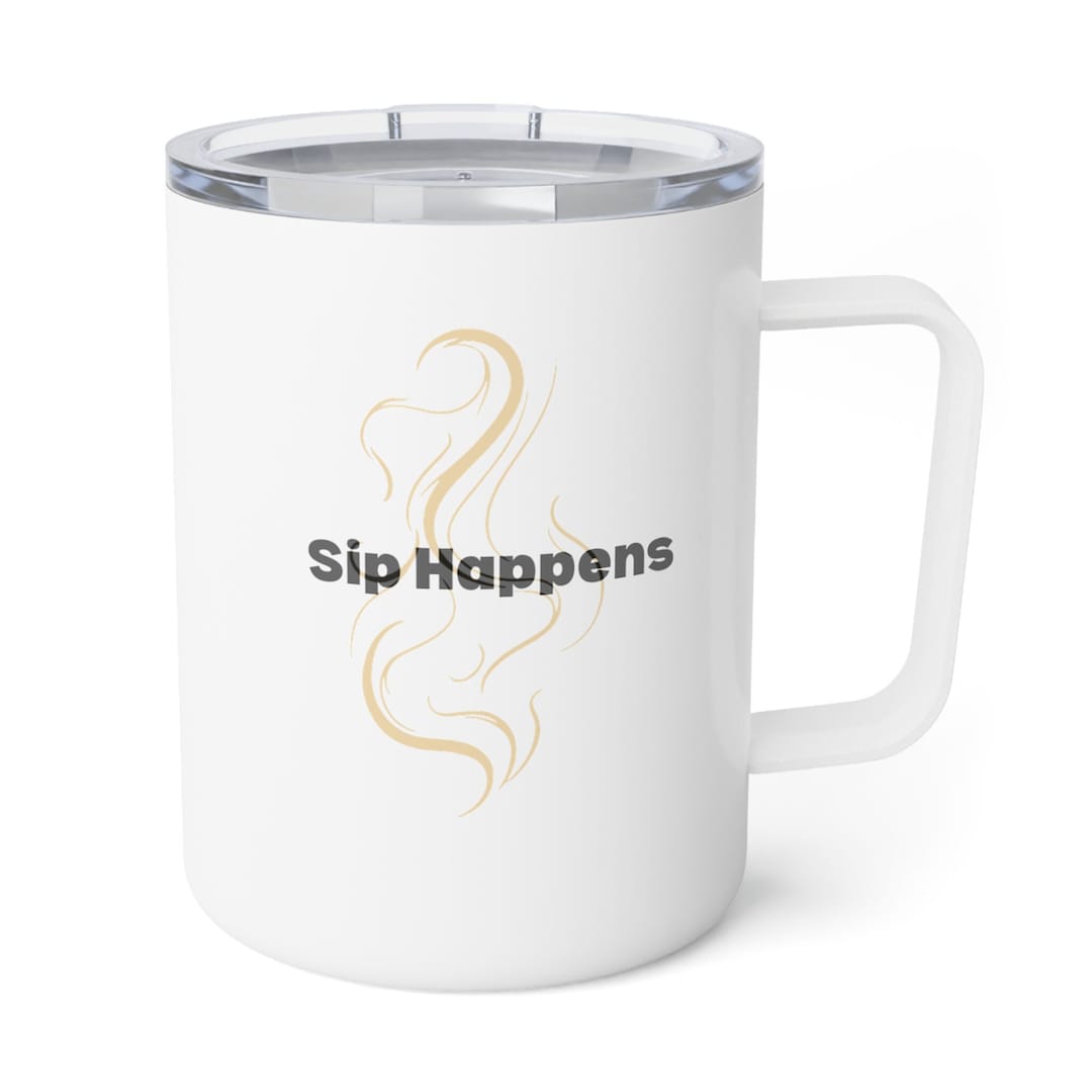 Sip Happens Insulated Coffee Mug: 10oz Stainless Steel Travel Cup - Etsy