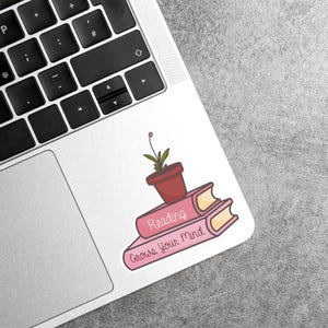 Reading Grows Your Mind Sticker - Reading - Books - Reader - Quote ...