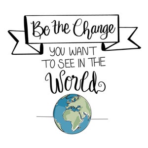 Be the Change, Line Drawing, Lettering, Line Art, Wall Art ...
