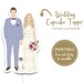 Wedding Couple Printable Cake Topper, Bride and Groom Cake Topper ...