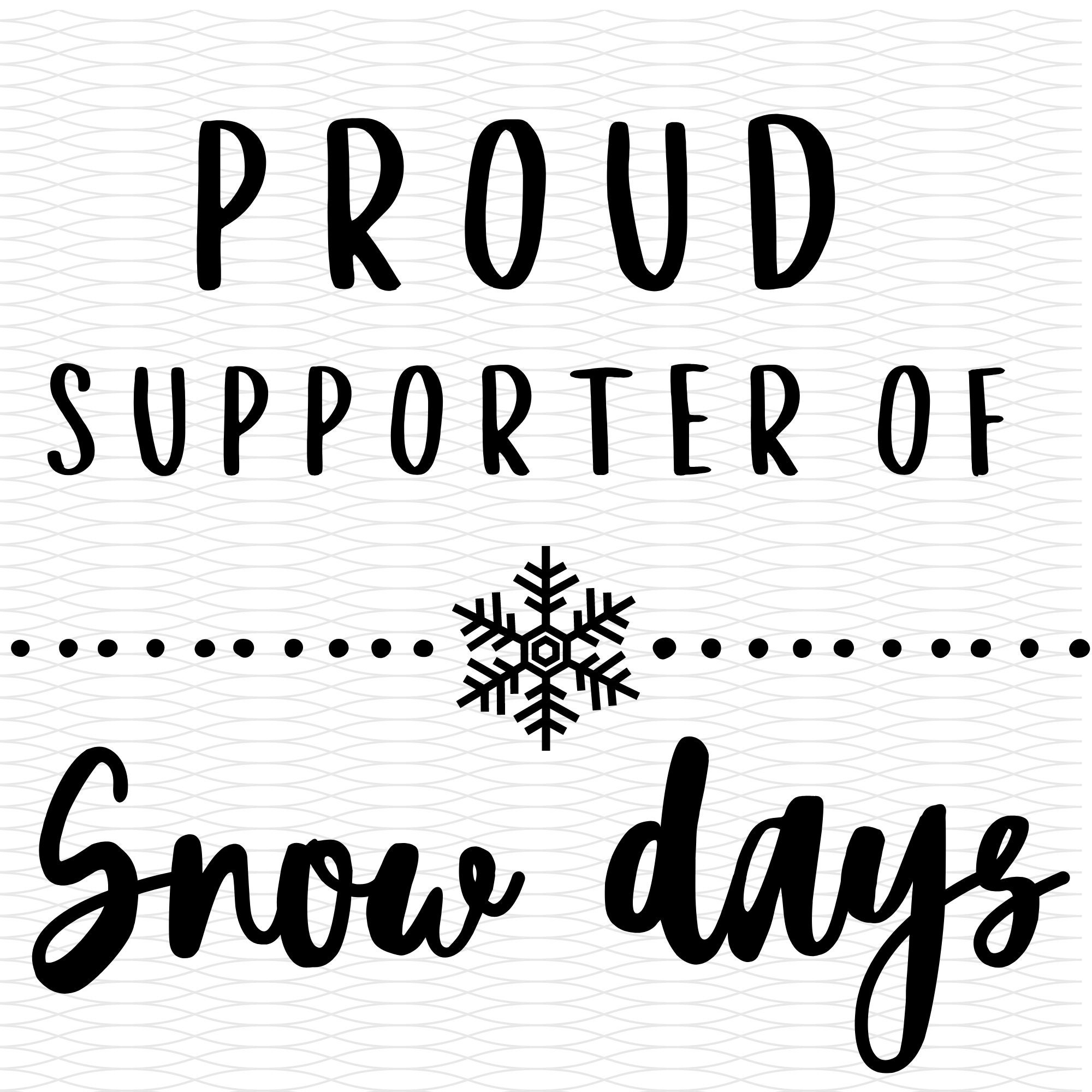 Proud Supporter of Snow Days PNG SVG Funny Teacher Shirt Winter Shirt ...