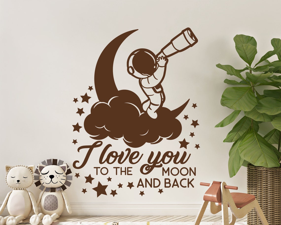 Quote Wall Decal I Love You to the Moon and Back Astronaut - Etsy