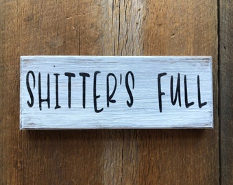 Shitters Full Printable Sign - Etsy