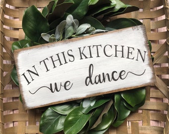 In This Kitchen We Dance Framed Sign Kitchen Sign Home Decor Farmhouse ...
