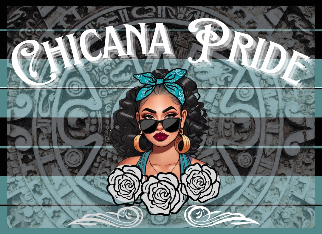 Chicana Pride PNG - Etsy