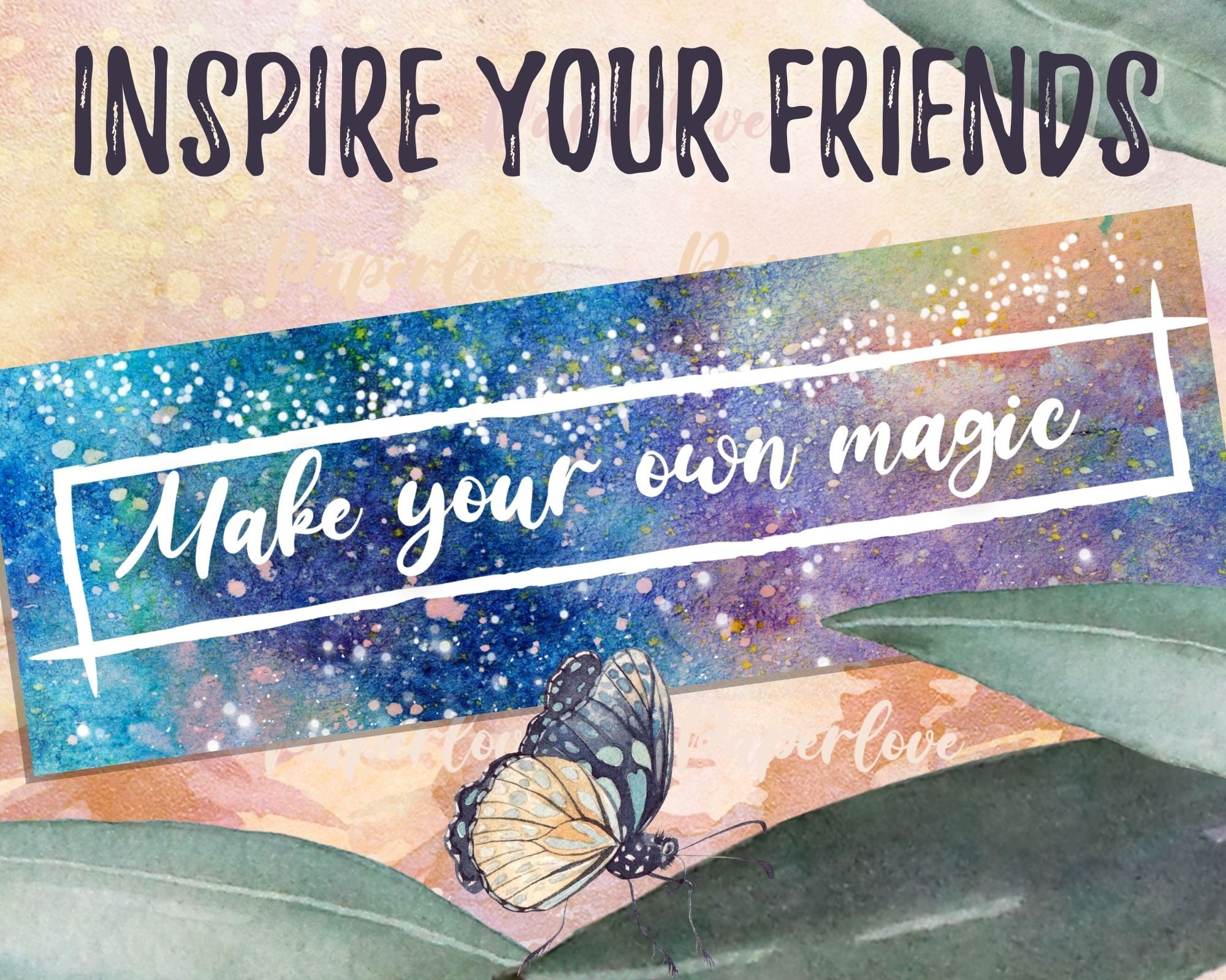 Printable Bookmarks With Inspirational Watercolor, Make Your Own Magic ...