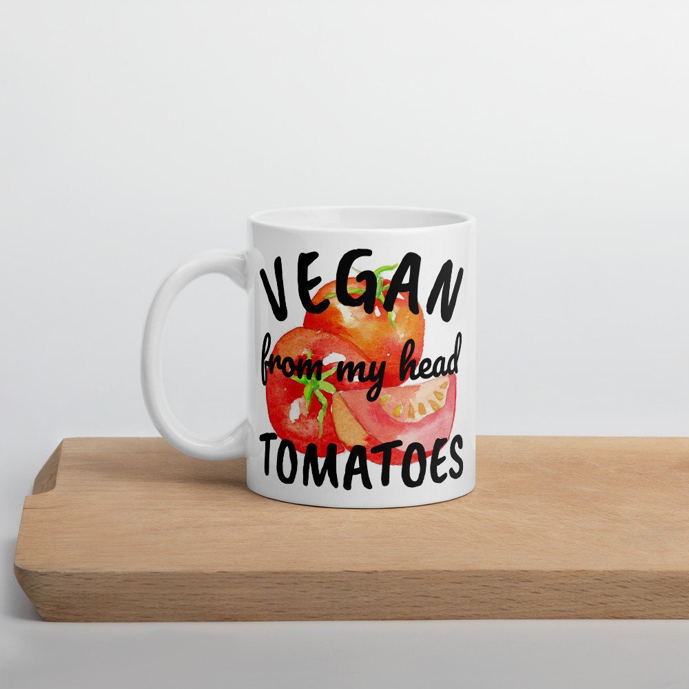 Vegan From My Head Tomatoes, Vegan Coffee Mug, Cute Vegan Mug, Gift for ...