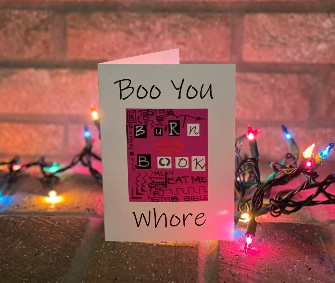 Mean Girls Burn Book Boo You Whore Greeting Card Blank Inside Set of 5 ...