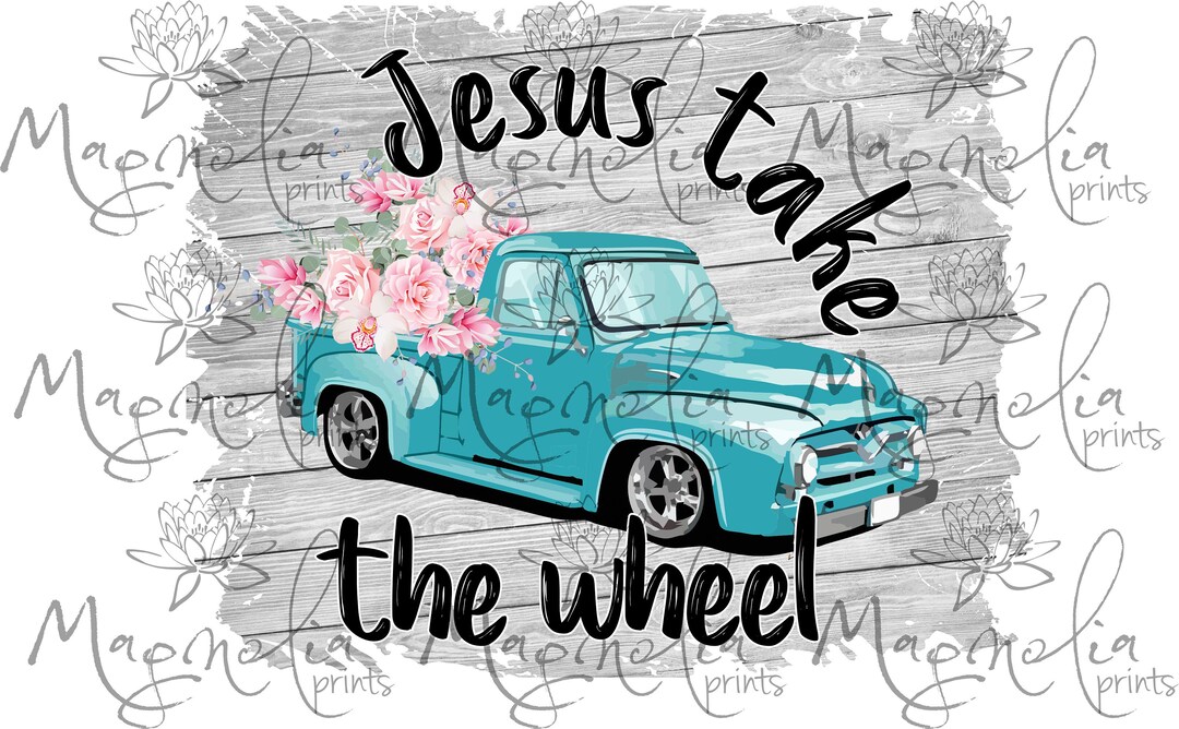 Digital File / Jesus Take the Wheel / Best Seller Printable 2x1 ...