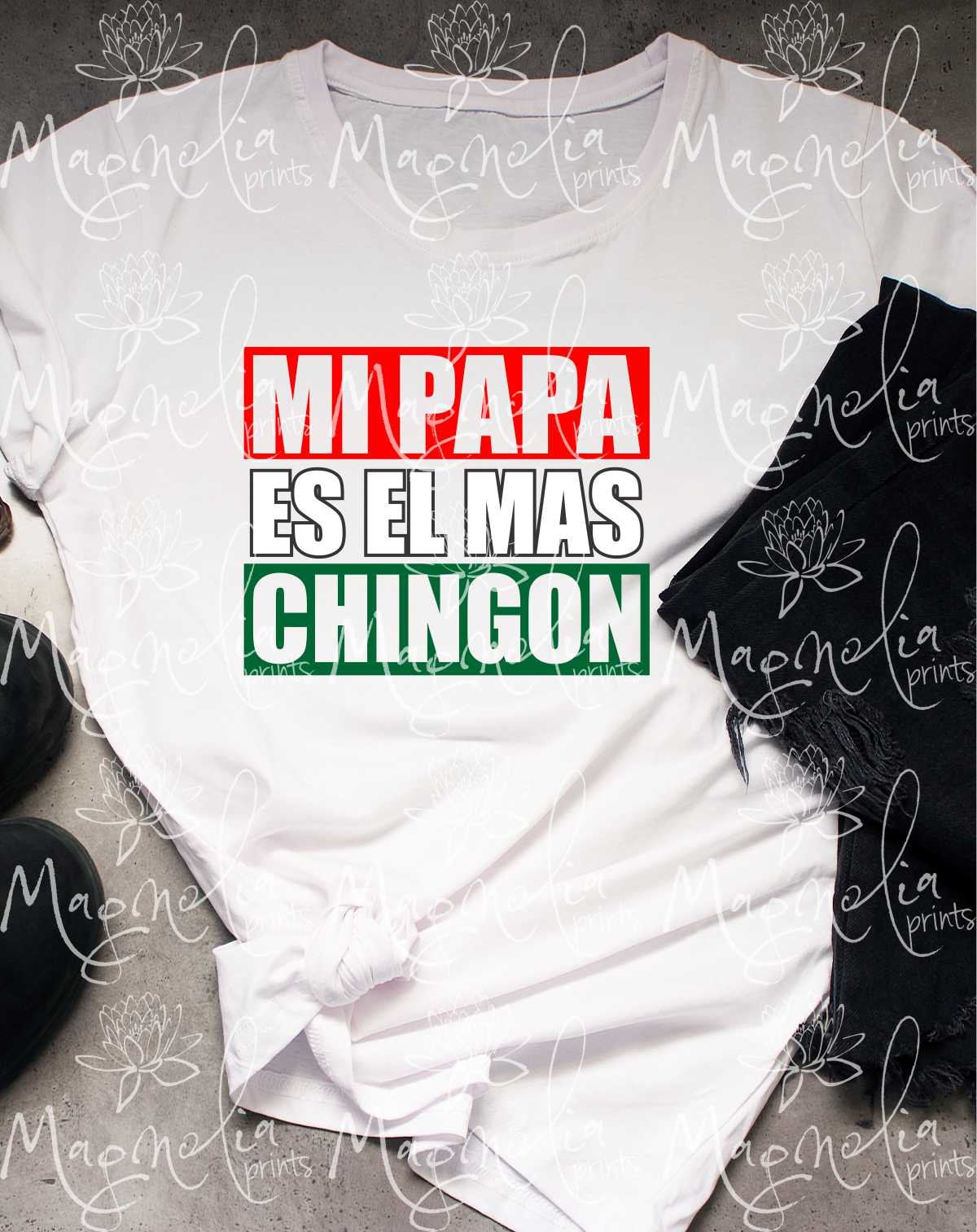 BUNDLE / Mi Papa Es El Mas Chingon 4X1 / Digital / Design File - Etsy