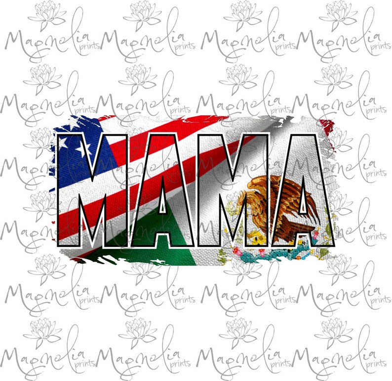 Mama Mexican American Flag / Digital / Design File Download | Etsy
