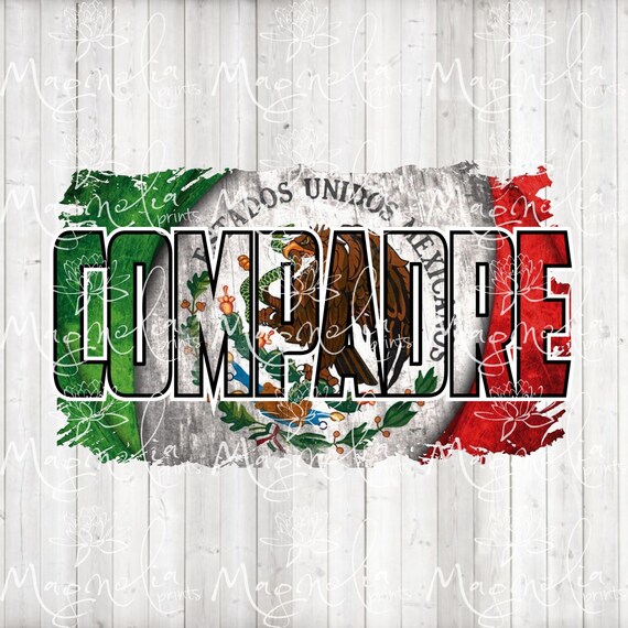 Compadre mexican flag / digital / design file download PNG | Etsy