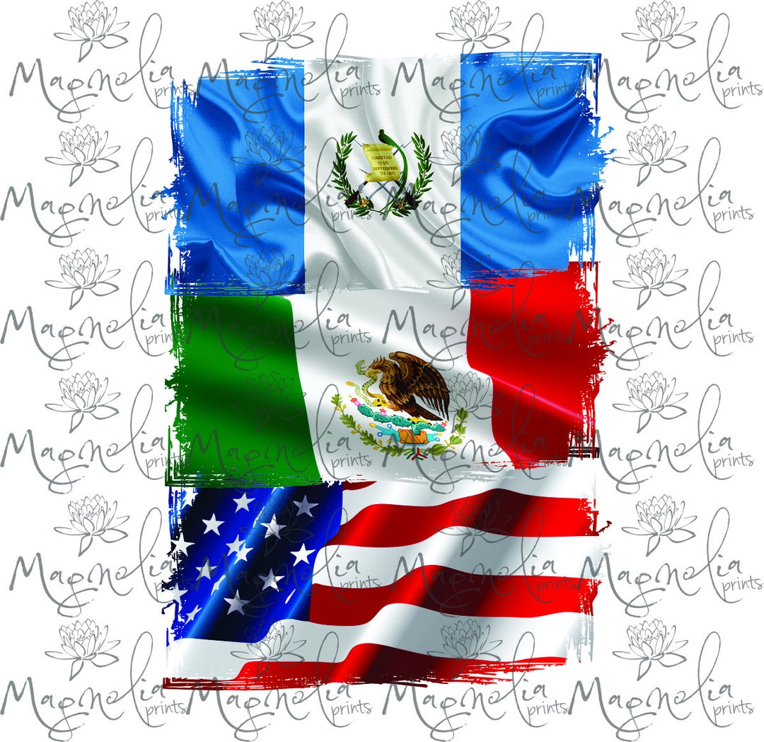 3 Flags Guatemala Mexico USA Flag / Digital / Design File Download PNG ...