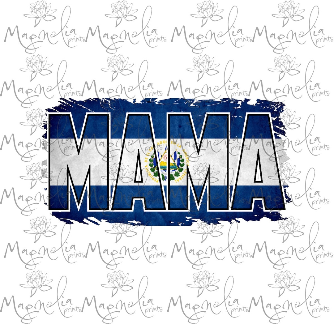 Mama SALVADOR Flag / Digital / Design File Download PNG ONLY - Etsy