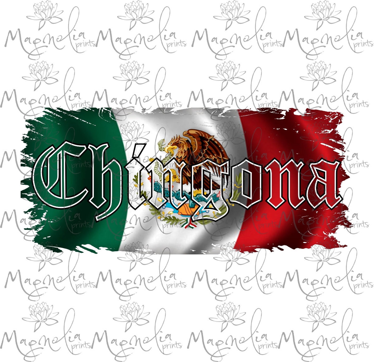 Digital File / Chingona Mexican Flag Spanish Design / Digital / Design ...