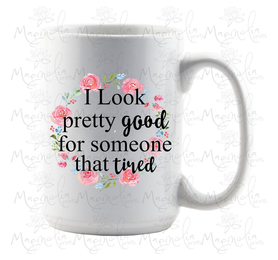 Digital Design I Look Pretty Good/ Svg and Png / Sublimation File - Etsy