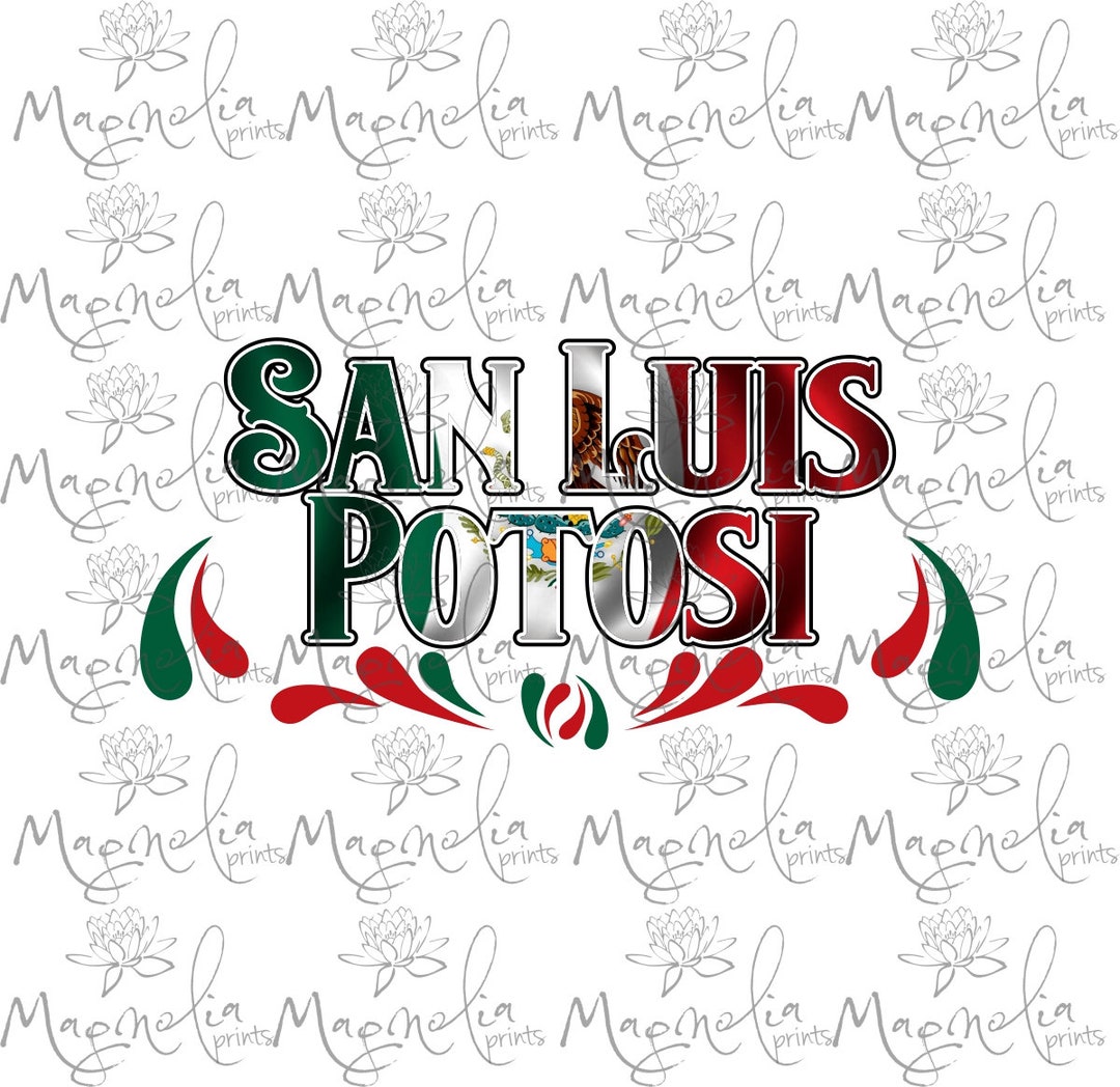 Digital File / San Luis Potosi Mexican Flag Spanish Design / Digital ...