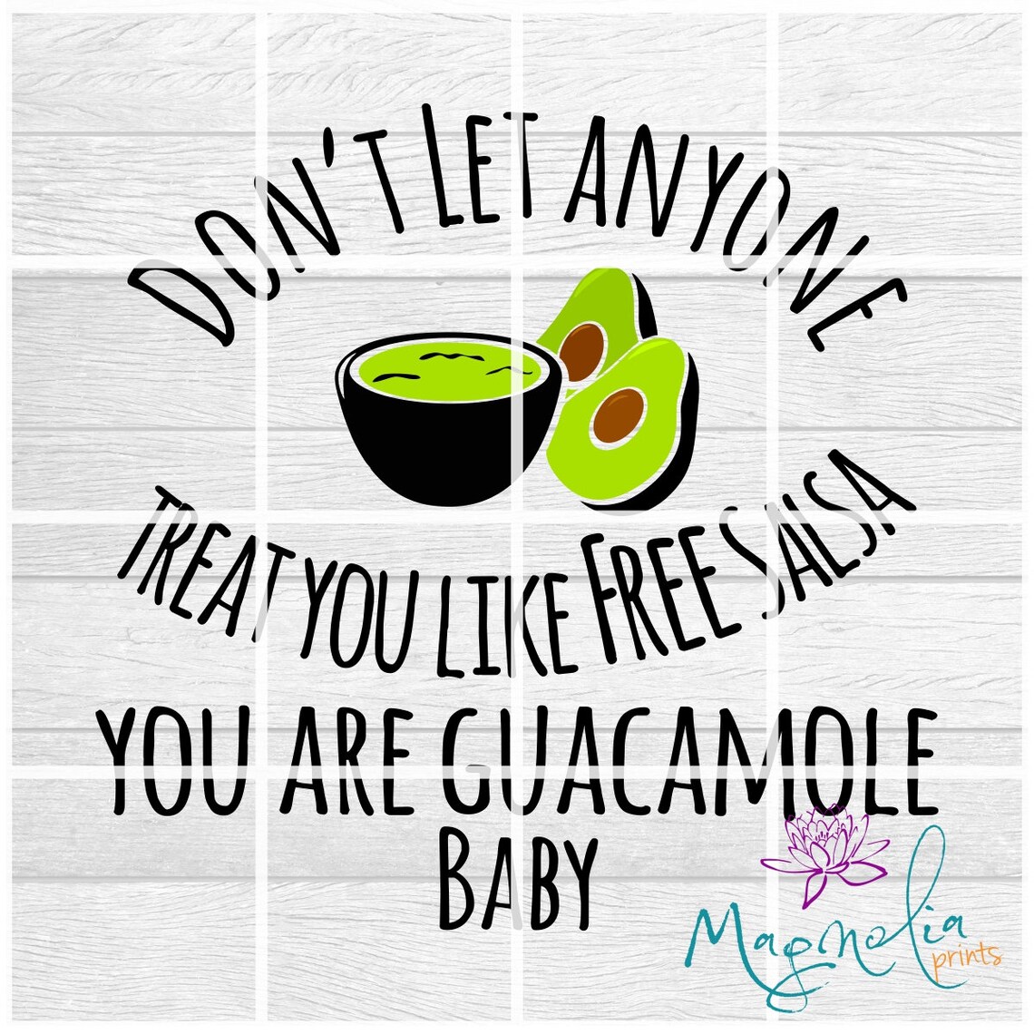 Digital Art /dont Ever Let Someone Treat You Like Free Salsa - Etsy
