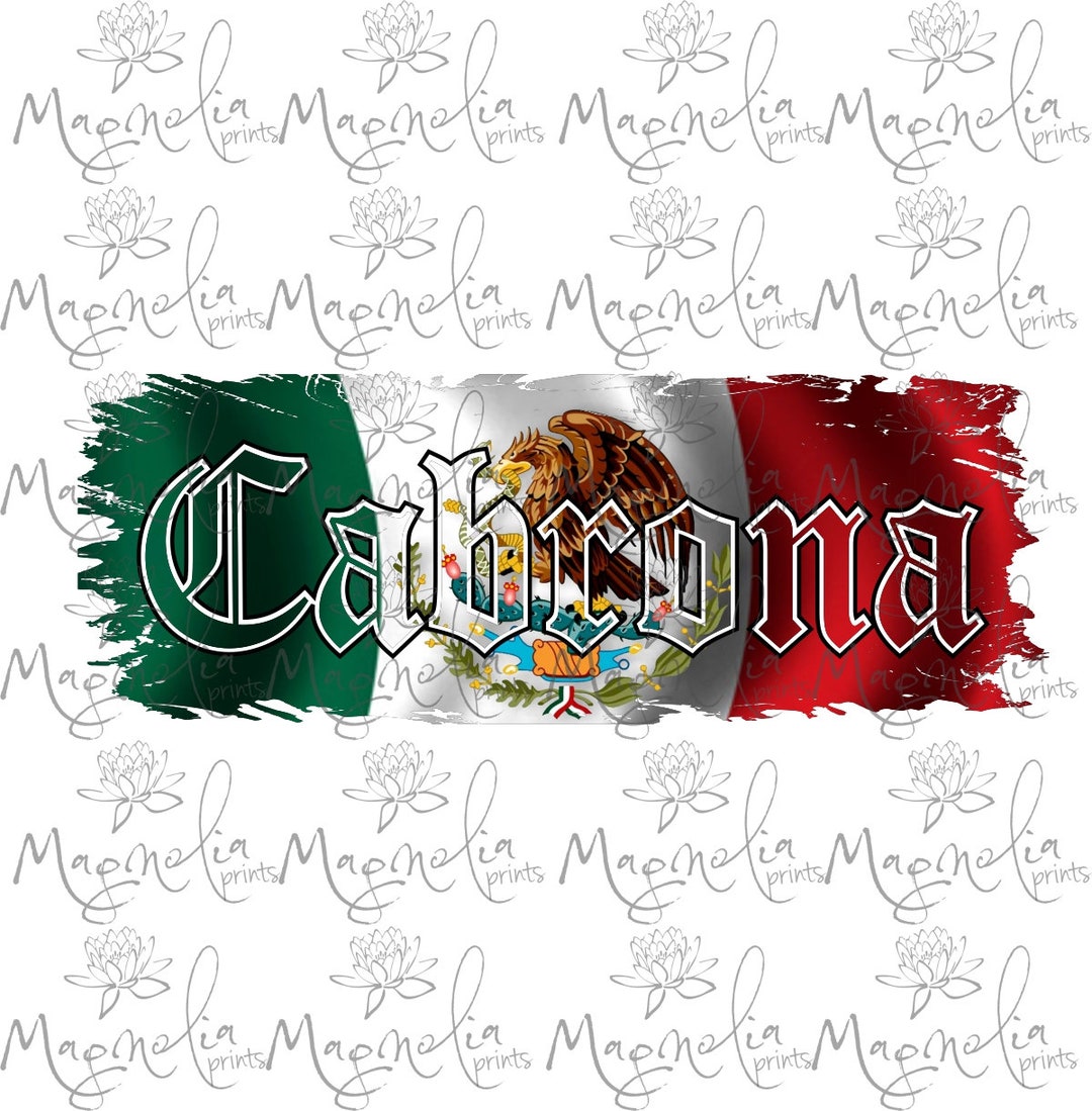 Cabrona Mexican Flag Spanish Design / Digital / Design File Download ...