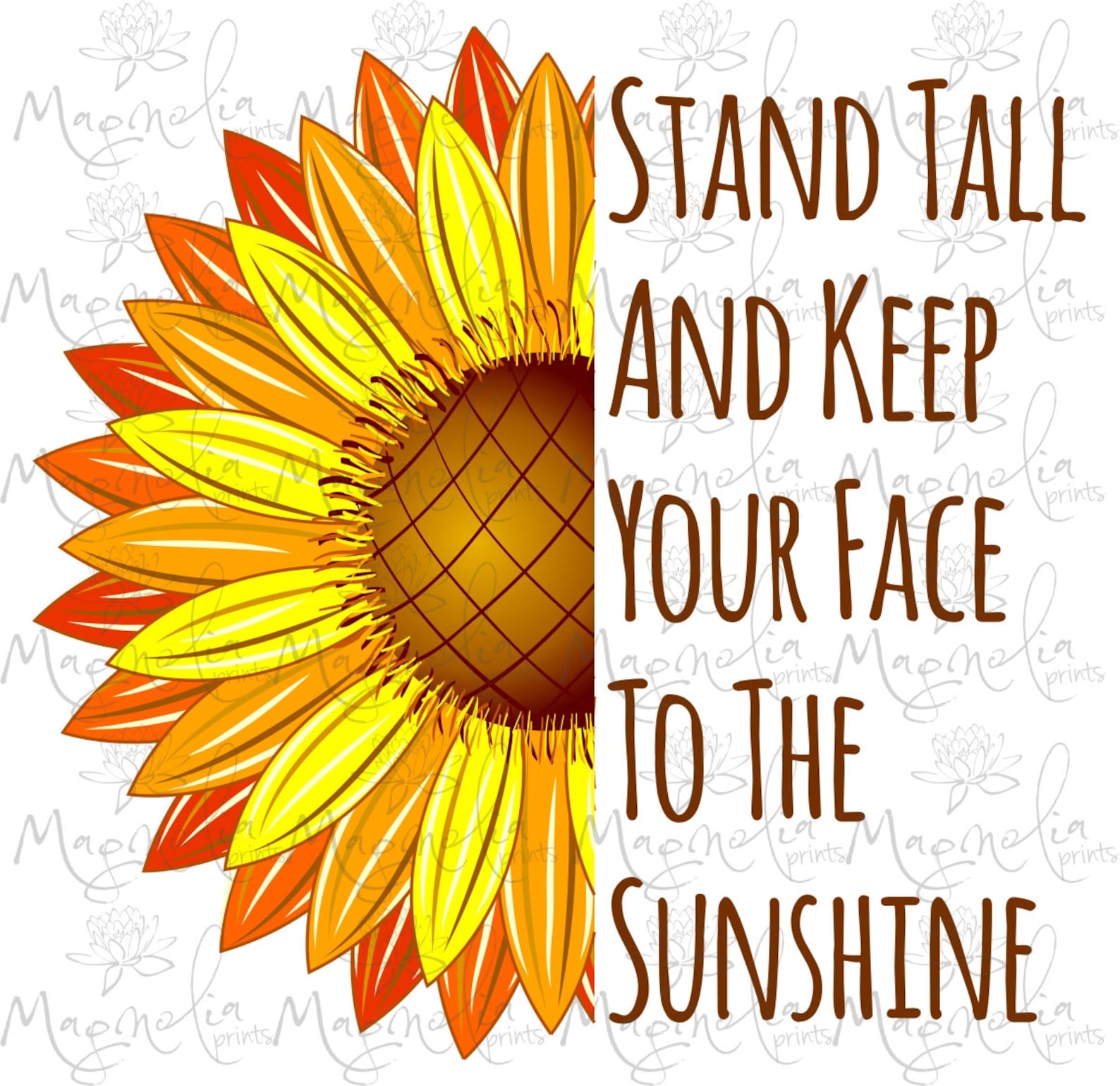 Digital Sunflower Quote / Stand Tall and Keep / Download Art Instantly ...