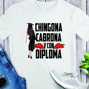 Chingona Cabrona Y Con Diploma With Roses / Png / Printable File ...