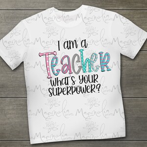 I Am a Teacher Whats Your Superpower / SVG and PNG / Digital Art ...
