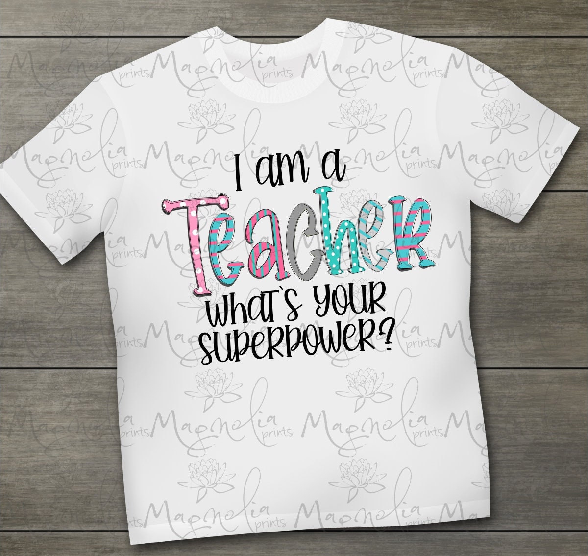 I Am a Teacher Whats Your Superpower / SVG and PNG / Digital | Etsy