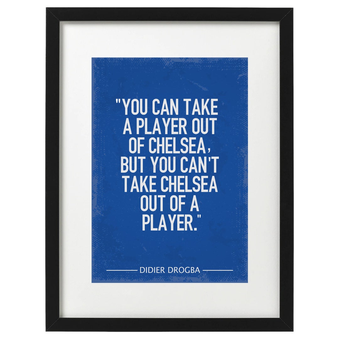 Didier Drogba Chelsea Quote Art Print. - Etsy