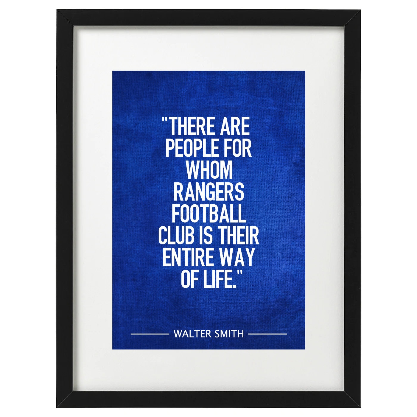 Walter Smith Glasgow Rangers Quote Art Print - Etsy UK