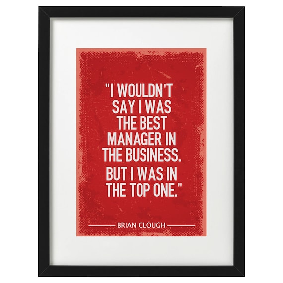 Brian Clough Forest Quotes Nottingham Forest Brian Clough Quote