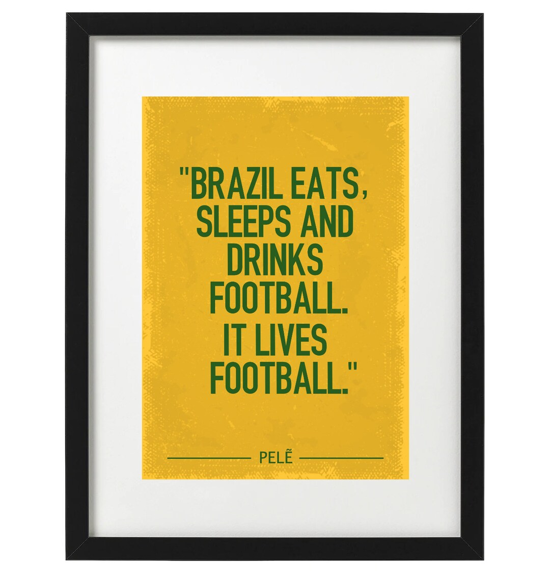 Pele Brazil Quote Art Print - Etsy