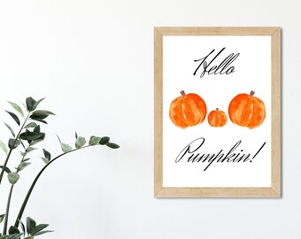 Hello Pumpkin Fall Print, Fall Printable Art, Rustic Fall Print, Fall ...