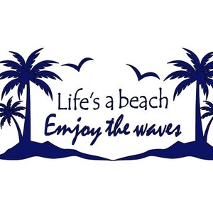 Life A Beach Enjoy the Waves Vinyl Decal high Quality Oracal 651 Vinyl ...