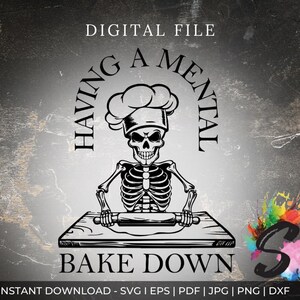 Funny Bread Skeleton SVG: Mental Bake Down Design (digital Download) - Etsy
