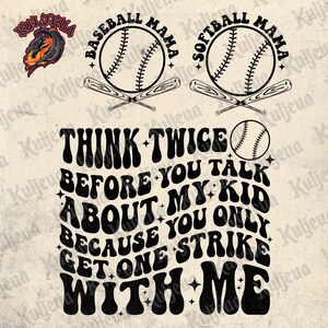 Think Twice Before You Talk About My Kid Svg Png, Funny Softball Mom ...