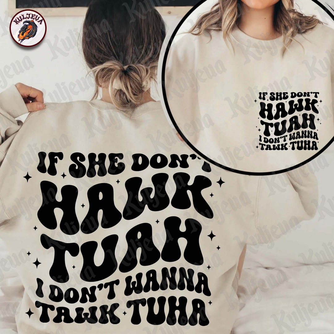 Viral Meme Quotes Png, Hawk Tuah Png, Hawk Tuah Svg, Spit On That Thang ...